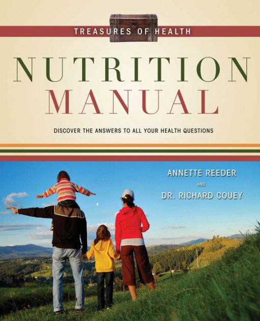 Treasures of Health Nutrition Manual by Annette Reeder, Richard Couey ...