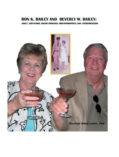 RON K. BAILEY AND BEVERLY W. BAILEY: ADULT EDUCATORS, ONLINE PIONEERS ...
