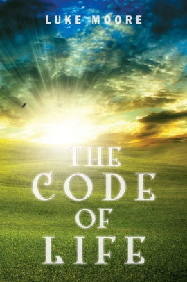 The Code of Life by Luke Moore, Paperback | Barnes & Noble®