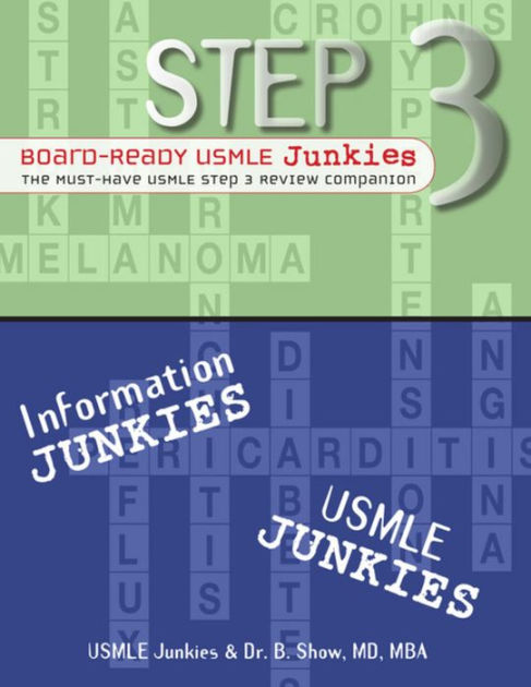 Step 3 Board-Ready USMLE Junkies: The Must-Have USMLE Step 3 Review ...