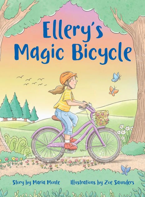 Ellery's Magic Bicycle by Maria Monte, Zoe Saunders, Paperback | Barnes ...