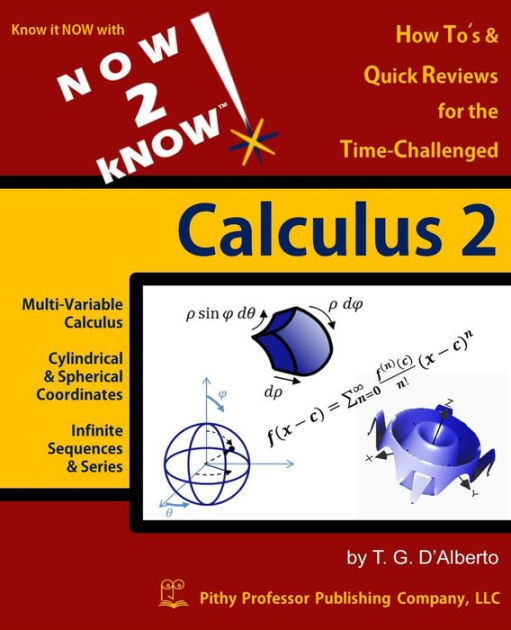 NOW 2 kNOW Calculus 2 by T G D'Alberto, Paperback | Barnes & Noble®