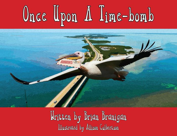 Once Upon a Time-bomb by Brian Branigan, Allison Culbertson, Paperback ...