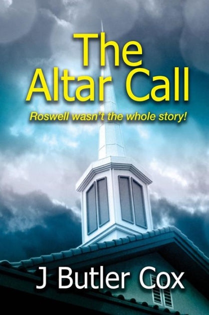 The Altar Call by J Butler Cox, Paperback | Barnes & Noble®