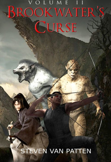 Brookwater's Curse, Volume II by Steven Van Patten | eBook | Barnes ...
