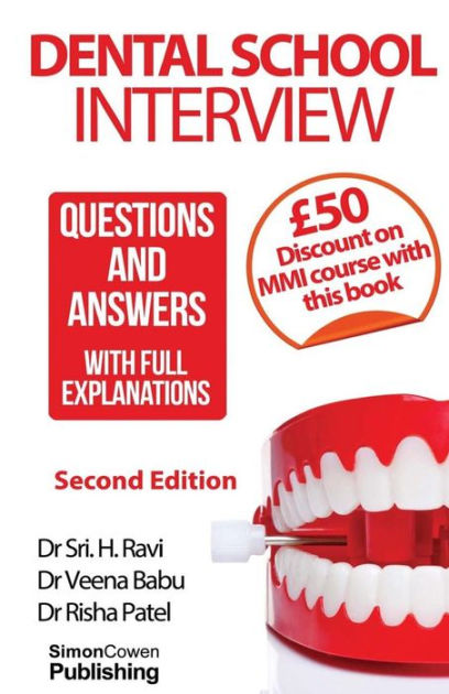 Dental School Interview: Questions and answers - with FULL explanations ...