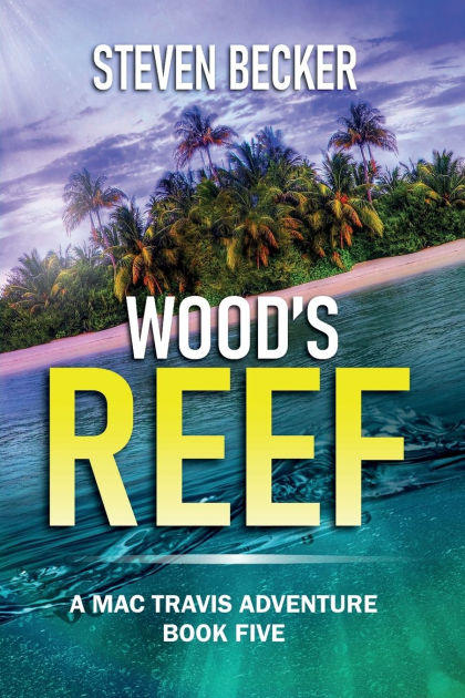 Wood's Reef by Steven Becker, Paperback | Barnes & Noble®