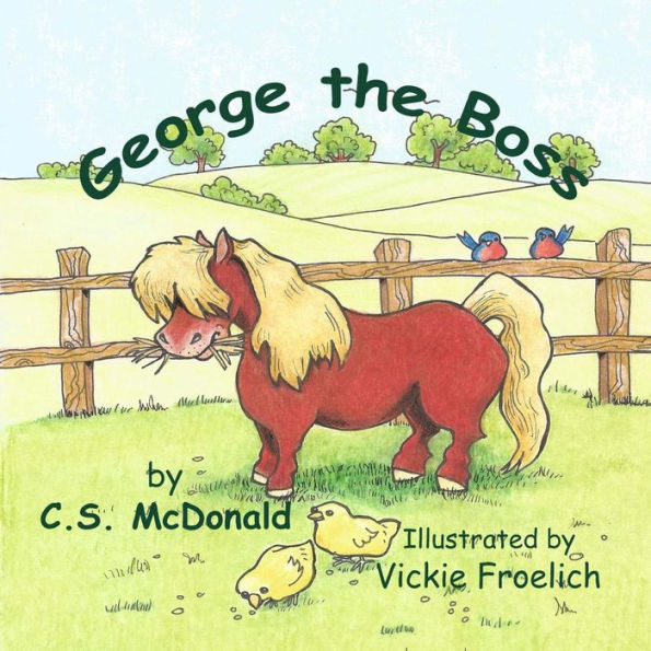 George the Boss by Vickie Froelich, C S McDonald, Paperback | Barnes ...