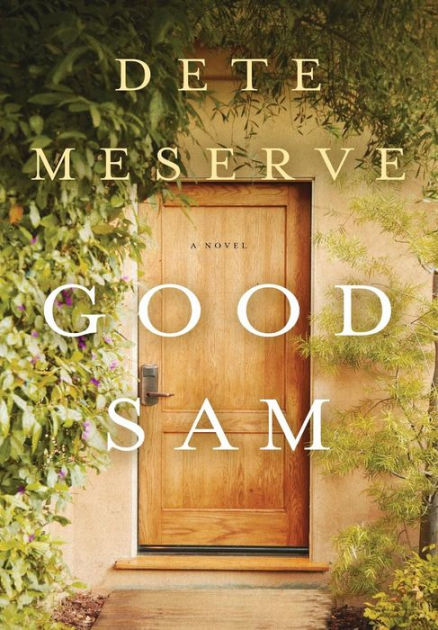 Good Sam by Dete Meserve, Paperback | Barnes & Noble®
