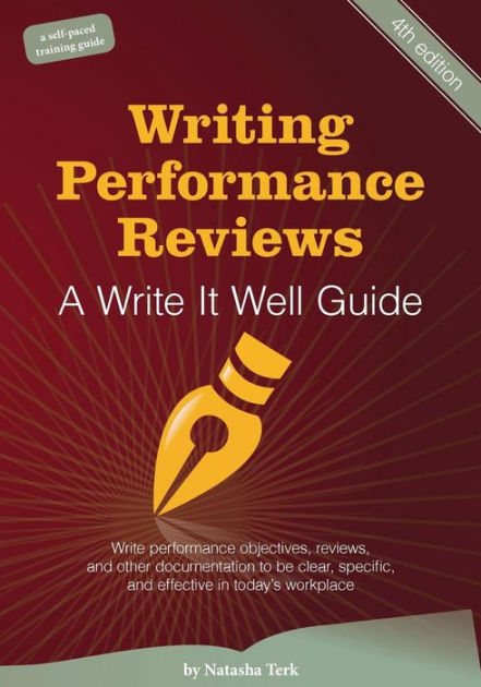 Writing Performance Reviews: A Write It Well Guide by Natasha Terk ...