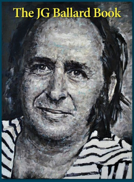 The JG Ballard Book by Rick McGrath, Hardcover | Barnes & Noble®