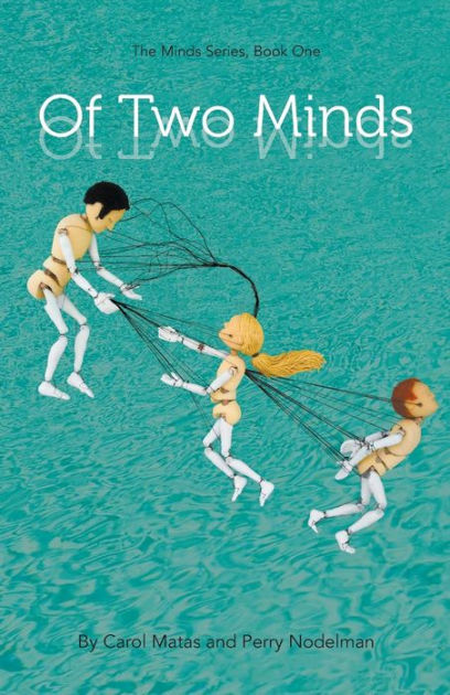 Of Two Minds: The Minds Series, Book One by Perry Nodelman, Carol Matas ...