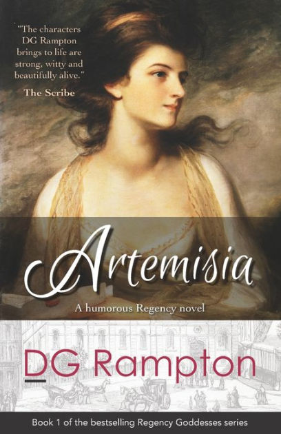 Artemisia: a Regency novel in the tradition of Jane Austen by D G ...