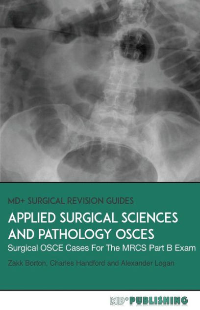 Applied Surgical Science and Pathology OSCEs: Surgical OSCE Cases For ...
