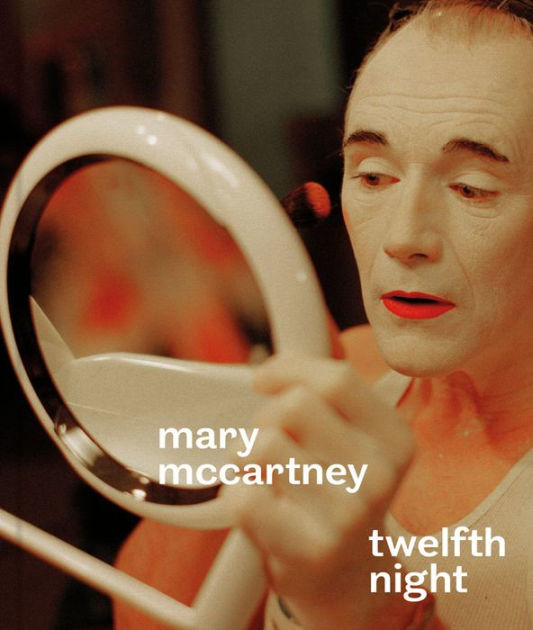 Mary McCartney: Twelfth Night by Mark Rylance, Hardcover | Barnes & Noble®