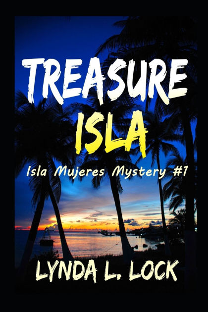 Treasure Isla by Lynda L Lock, Paperback | Barnes & Noble®