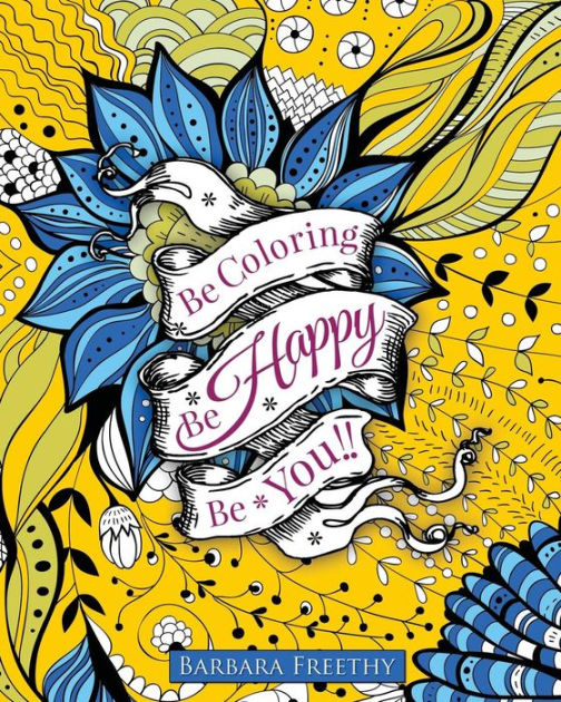 Be Happy: Adult Coloring Book by Barbara Freethy, Paperback | Barnes ...