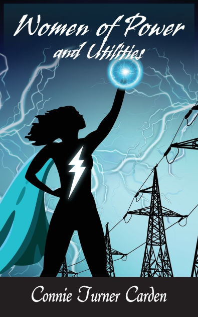 Women of Power and Utilities by Connie Turner Carden, Hardcover ...