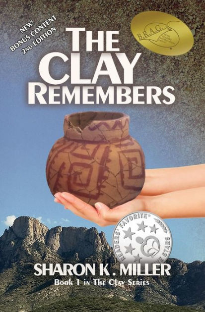 The Clay Remembers: Book 1 in The Clay Series by Sharon K Miller ...