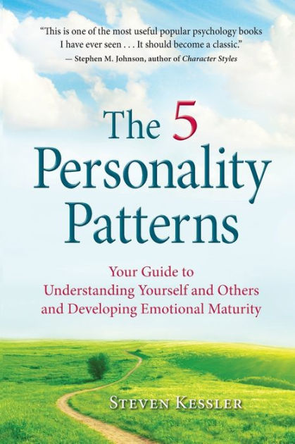The 5 Personality Patterns: Your Guide to Understanding Yourself and ...
