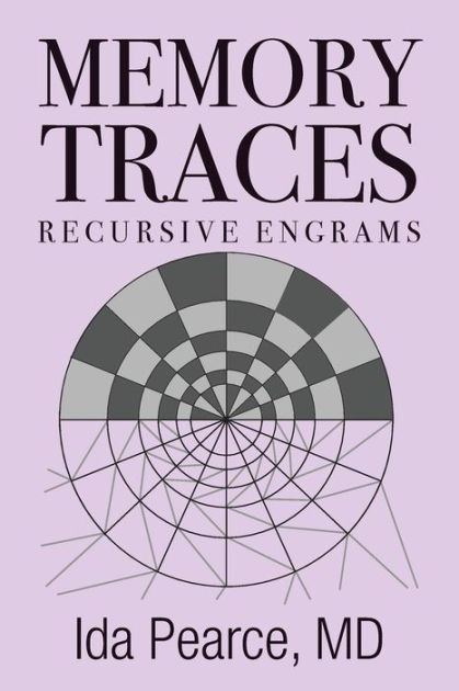 Memory Traces: Recursive Engrams by MD Ida Pearce, Paperback | Barnes ...
