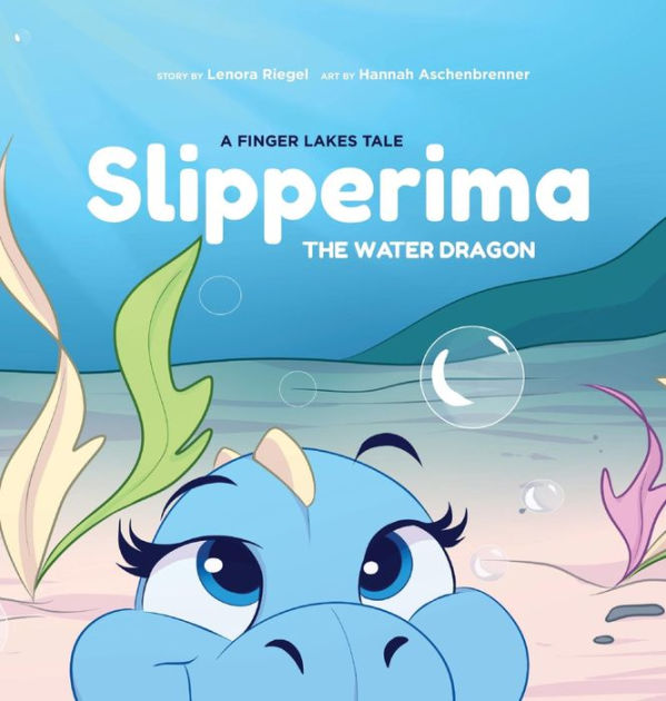 Slipperima the Water Dragon by Lenora Riegel, Hannah Aschenbrenner ...