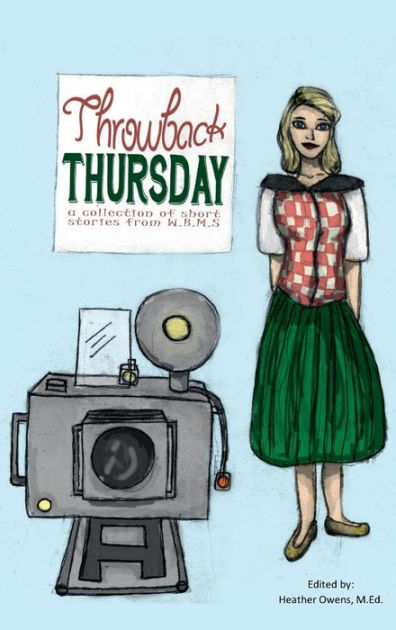 Throwback Thursday: A Collection of Short Stories from W.B.M.S. by ...