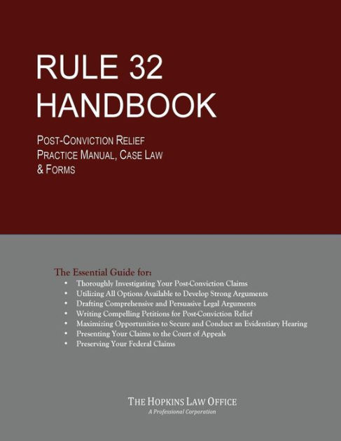 Rule 32 Handbook: Post-Conviction Relief Practice Manual, Case Law ...