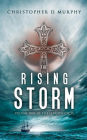 The Rising Storm: Volume One of the Lepanto Cycle by Christopher D ...