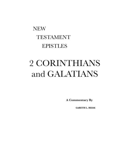 2 Corinthians and Galatians: A Critical & Exegetical Commentary by ...