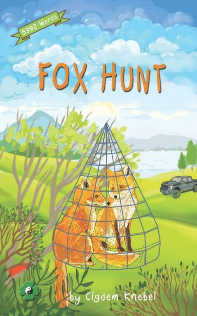 Fox Hunt: Decodable Chapter Book for Kids with Dyslexia by Cigdem ...