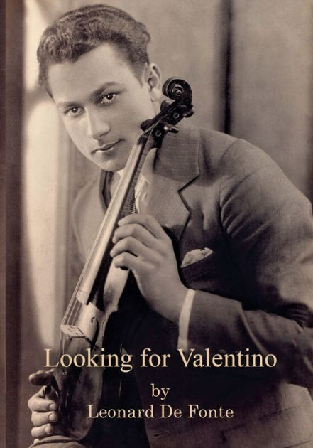 Looking for Valentino by Leonard De Fonte, Paperback | Barnes & Noble®
