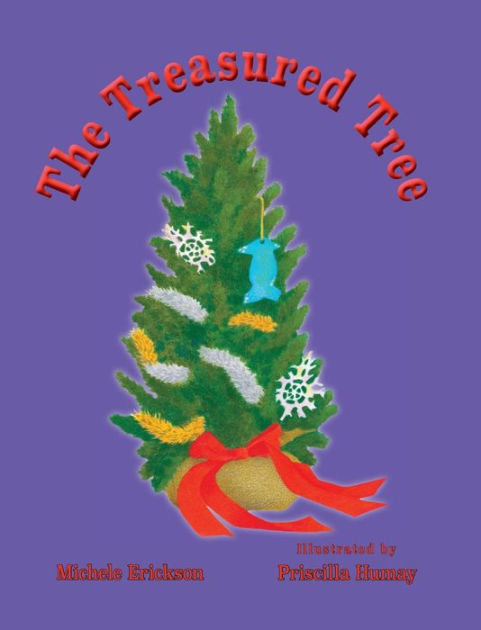 The Treasured Tree by Michele Erickson, Priscilla Humay, Paperback ...