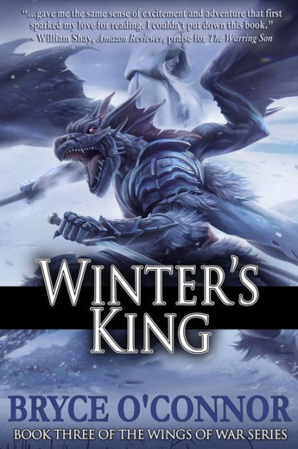 Winter's King by Bryce O'Connor, Paperback | Barnes & Noble®