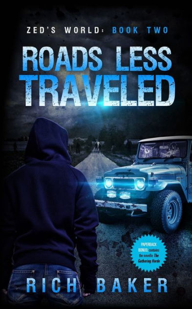 Zed's World Book Two: Roads Less Traveled by Sara Jones, Rich Baker ...
