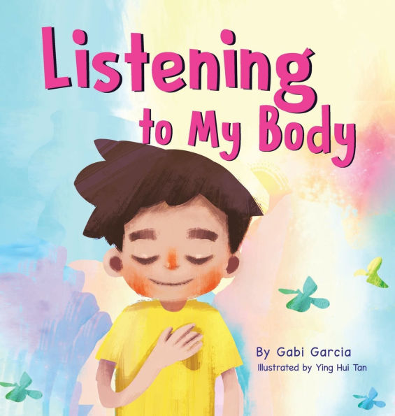 Listening to My Body: A guide to helping kids understand the connection ...