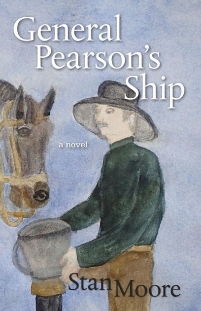 General Pearson's Ship by Stan Moore, Paperback | Barnes & Noble®