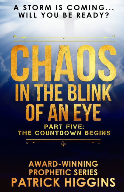 Chaos In The Blink Of An Eye: Part Five: The Countdown Begins by ...