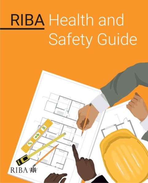 RIBA Health and Safety Guide by Royal Institute of British Architects ...
