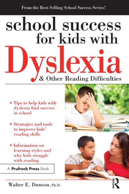 School Success for Kids With Dyslexia and Other Reading Difficulties by ...