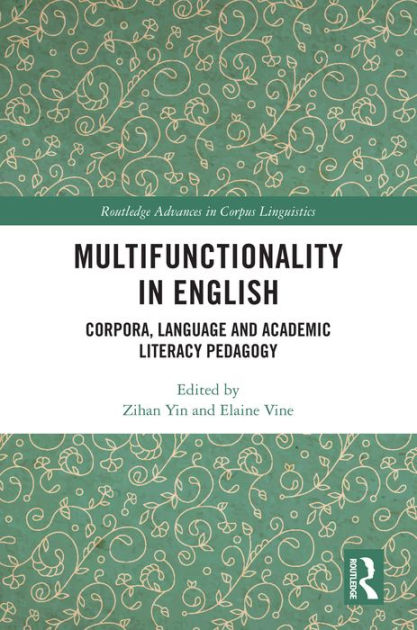 Multifunctionality in English: Corpora, Language and Academic Literacy ...
