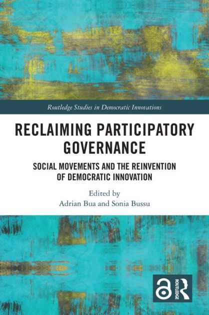 Reclaiming Participatory Governance: Social Movements and the ...