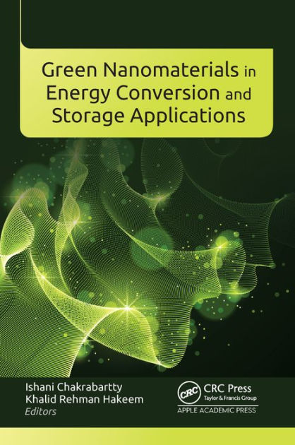 Green Nanomaterials in Energy Conversion and Storage Applications by ...