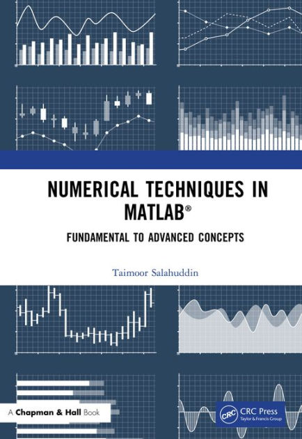 Numerical Techniques in MATLAB: Fundamental to Advanced Concepts by ...