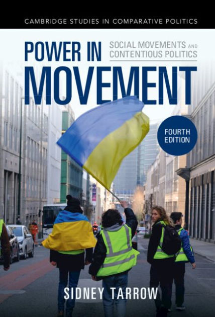 Power in Movement: Social Movements and Contentious Politics by Sidney ...