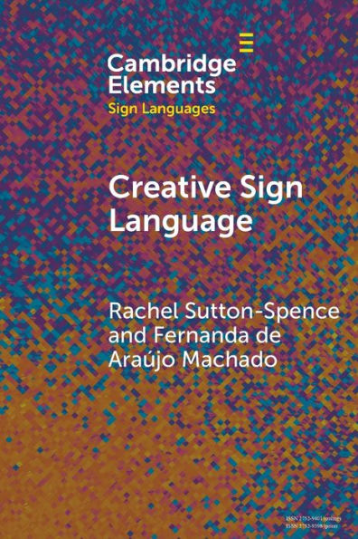 Creative Sign Language by Rachel Sutton-Spence, Fernanda de Araújo ...