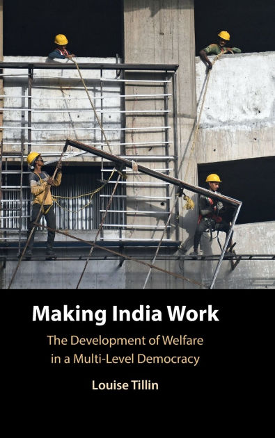 Making India Work by Louise Tillin, Paperback | Barnes & Noble®