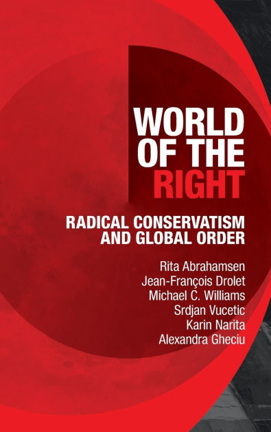World of the Right: Radical Conservatism and Global Order by Rita ...