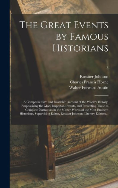 The Great Events by Famous Historians ; a Comprehensive and Readable ...