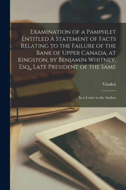 Examination of a Pamphlet Entitled A Statement of Facts Relating to the ...